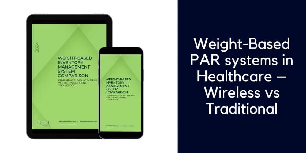Weight-Based PAR systems in Healthcare – Wireless vs Traditional ...